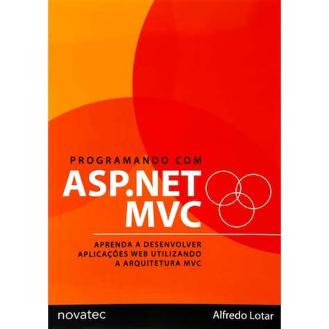 Livro Programando Com Aspnet Mvc Aprenda A Desenvolver Extra