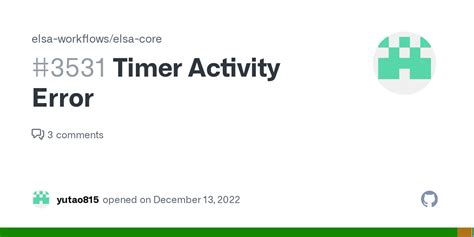 Timer Activity Error Issue 3531 Elsa Workflows Elsa Core GitHub