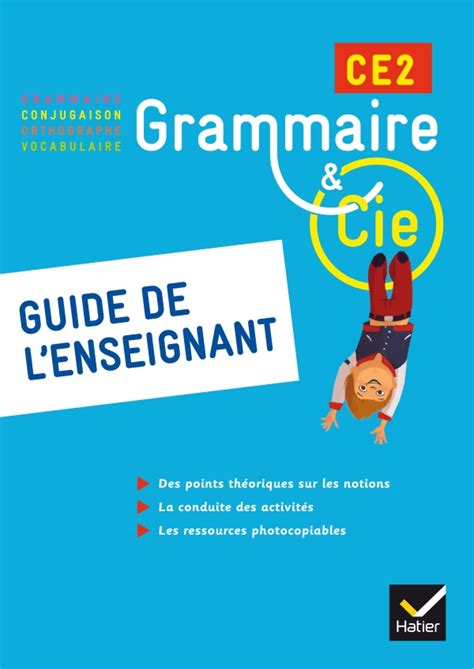 Grammaire et Compagnie Etude de la langue CE éd Guide pédagogique hachette fr