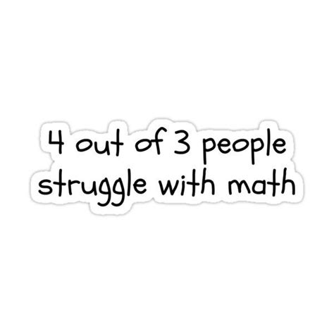 Funny Math Quote Sticker For Sale By Mysticalcrazy Funny Math