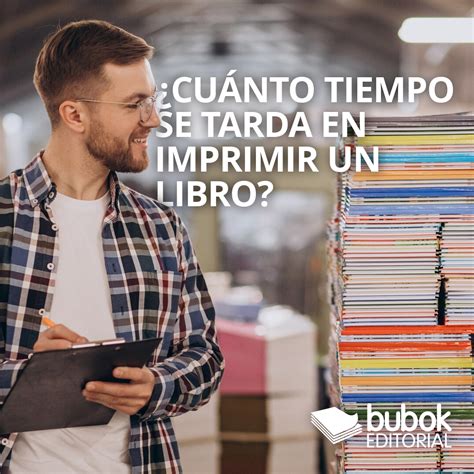 Cuánto tiempo se tarda en imprimir un libro
