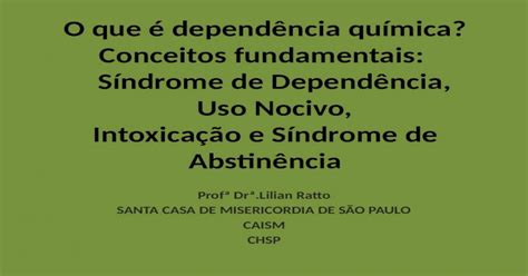 O Que é Dependência Química Conceitos Fundamentais Síndrome De