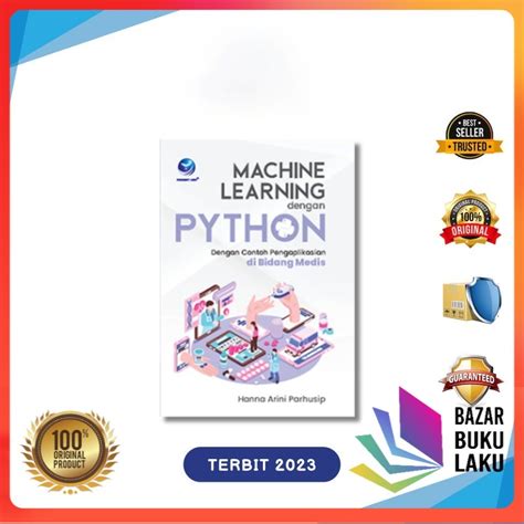 Jual Buku Original Buku Machine Learning Dengan Python Dengan Contoh
