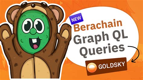 Index And Query Berachain Data With Goldsky 🧮 By Beary The Cucumber