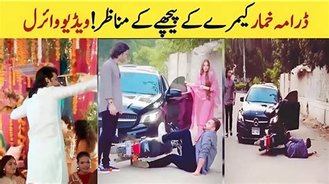 Khumar Drama Behind The Scenes Khumar Drama Episode 16 Khumar