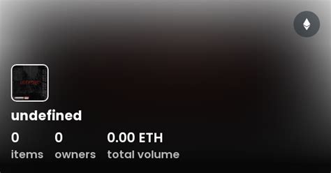 Undefined Collection Opensea