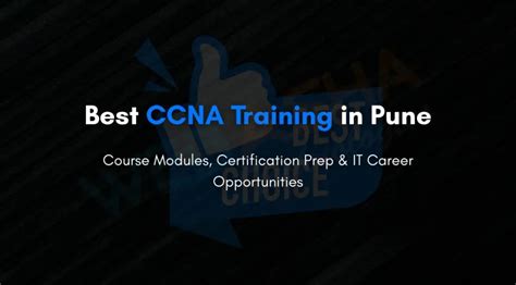 Complete CCNA Training In Pune Course Structure Exam Prep And Career Outcomes Web Asha