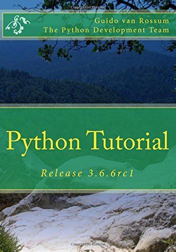 Python Tutorial Release Rc By Guido Van Rossum Goodreads