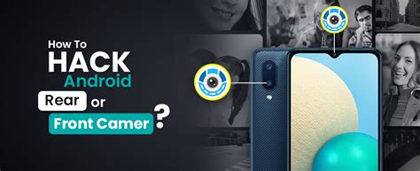 How To Hack Android Camera Rear And Front