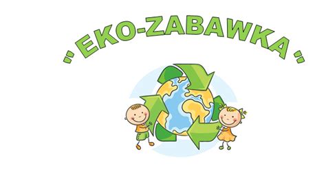 KONKURS EKO ZABAWKA Szkoła Podstawowa im Żołnierzy Monte Cassino w Nieżychowicach