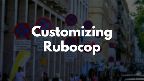 Ruby On Rails Customizing Rubocop Rails Omakase Rules Example