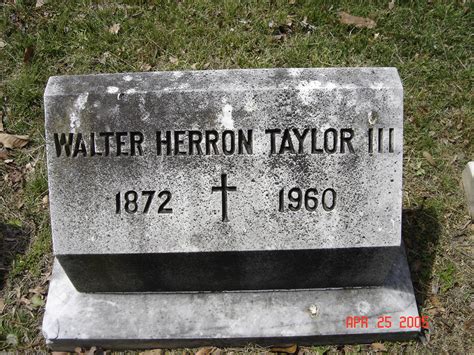 Walter Herron Taylor Iii 1872 1960 Mémorial Find A Grave