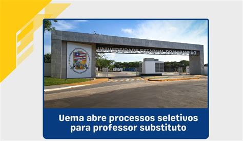 Cursos Concursos E Oportunidades UEMA Processo Seletivo Para Professor Substituto