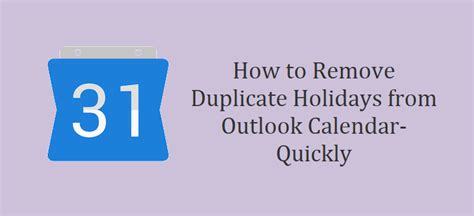 Remove Duplicate Holidays From Outlook Calendar In Just Few Clicks