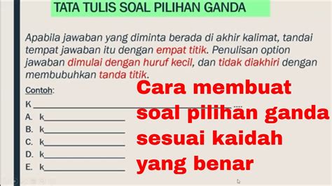 Petunjuk Pengerjaan Soal Pilihan Ganda Kaidah Penulisan Soal Pilihan