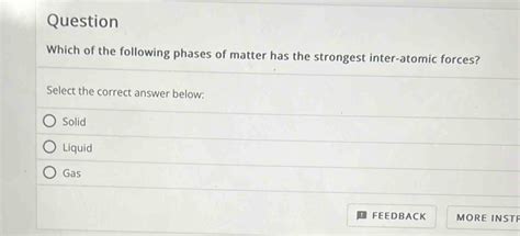 Solved Question Which Of The Following Phases Of Matter Has The