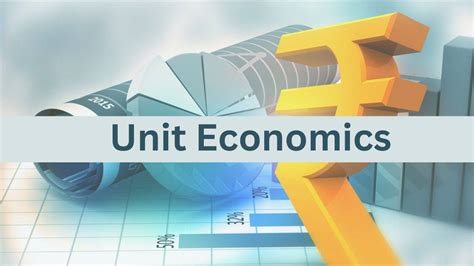 Unit Economics Meaning And Examples