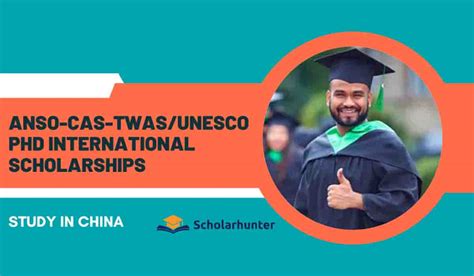 Anso Cas Twasunesco Phd International Scholarships In China