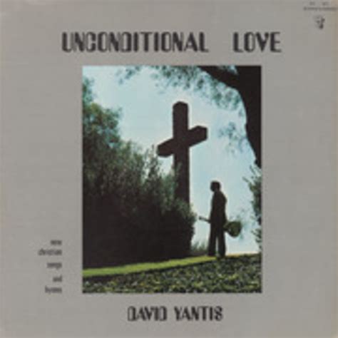Unconditional Love David Yantis Free Download Borrow And