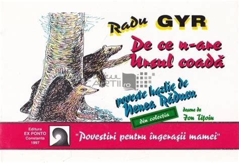 Radu Gyr De Ce N Are Ursul Coada