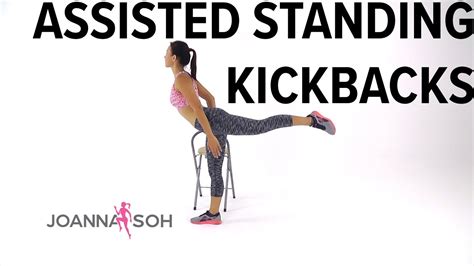 How To Do Assisted Standing Kickbacks Joanna Soh Youtube