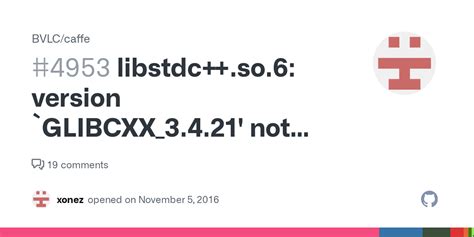 Libstdcso6 Version `glibcxx3421 Not Found · Issue 4953 · Bvlc