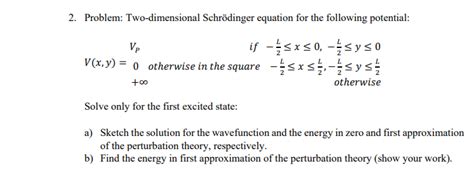 Solved 2 Problem Two Dimensional Schrödinger Equation For