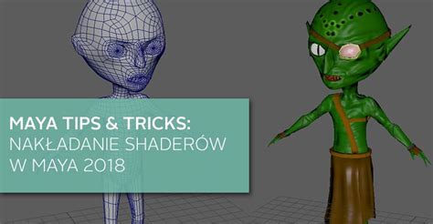 Nakładanie Shaderów w Maya 2018 PCC Polska