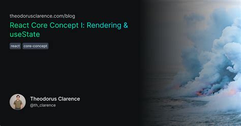React Core Concept I Rendering And Usestate