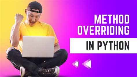 Method Overriding In Python Youtube