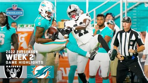 Raiders Vs Dolphins Week 2 2022 Pre Season Raidersone