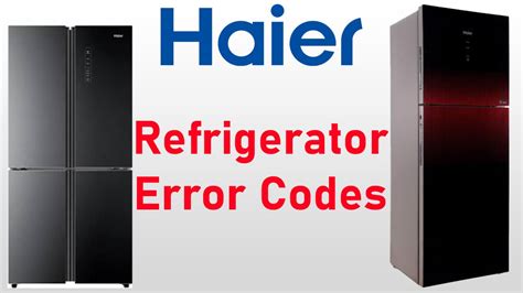 Haier Refrigerator Error Codes Fully4world January 2026