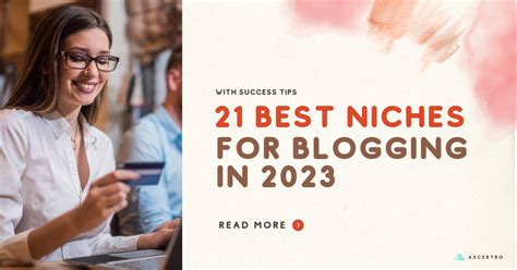 21 Best Niches For Blogging In 2023 Success Tips By Axcertro Medium