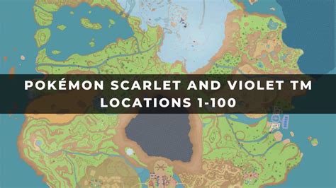 Pokémon Scarlet And Violet Tm Locations 1 100