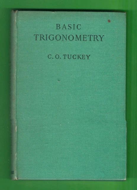 Old School Textbook Basic Trigonometry By Co Tuckey