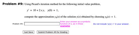 Solved Problem 9 Using Picards Iteration Method For The