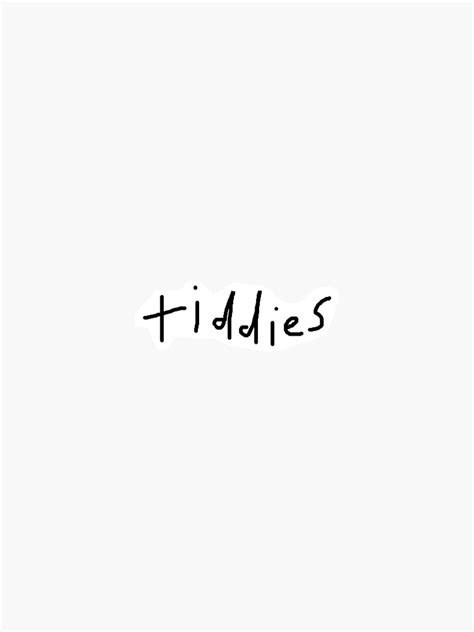 Tiddies Sticker For Sale By Whitelizzy Redbubble