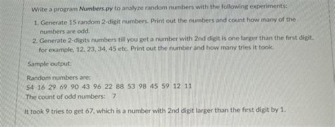 Solved Write A Program Numberspy To Analyze Random Numbers