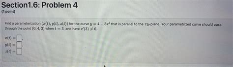 Solved Find A Parameterization X T Y T Z T For The Chegg