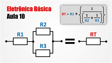 Eletrônica Básica Para Iniciantes Aula 10 Circuitos Série Paralelo