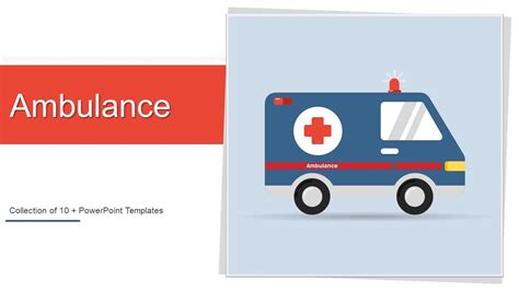 Ambulance Powerpoint Ppt Template Bundles Presentation Graphics Presentation PowerPoint