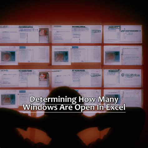 Determining How Many Windows Are Open In Excel Manycoders