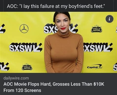 AOC Lay This Failure At My Babefriend S Feet AOC Movie Flops Hard Grosses Less Than From 120