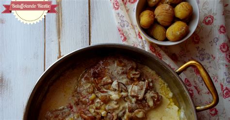 Batuffolando Ricette Filetto Di Fassona Con Porcini E Castagne In