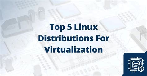 What Linux Virtual Machine Exploring The Boundless Possibilities