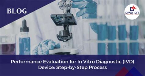 Performance Evaluation For Ivd Device Step By Step Process Operon