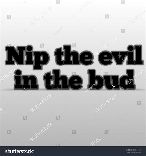 Nip Evil Bud D Text Motivation Stock Illustration