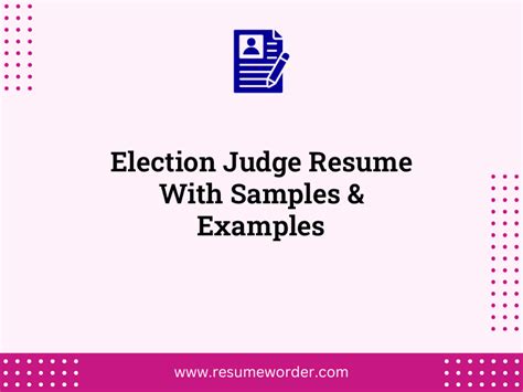 Election Judge Resume With Samples And Examples Resumeworder