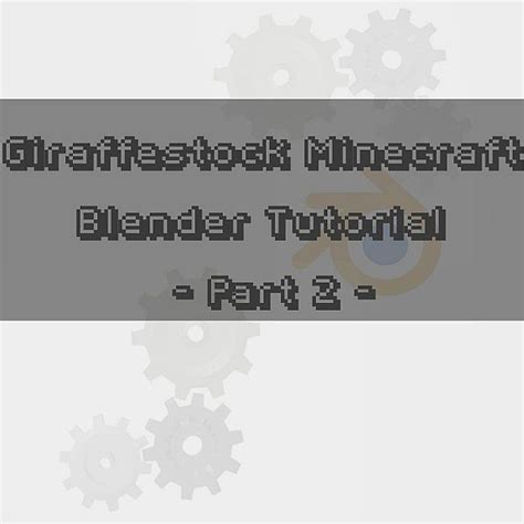 How To Minecraft Model Animate In Blender Part Adding Blocks And Textures