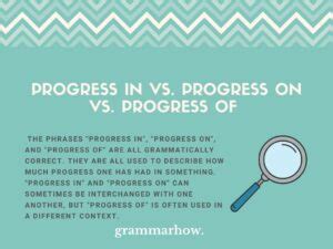 Progress In Vs Progress On Vs Progress Of